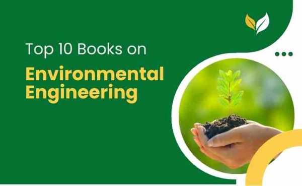 Top 10 Books on Environmental Engineering [2025 Updated List]