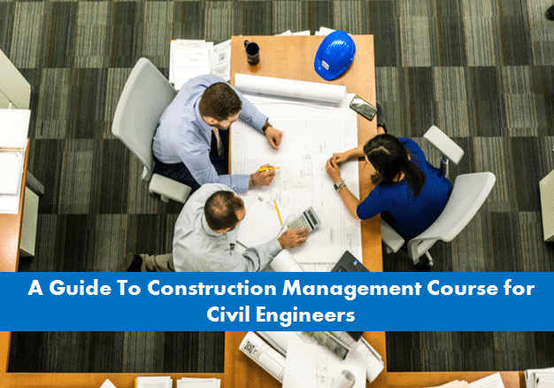 Courses For Construction Management - A Complete Guide