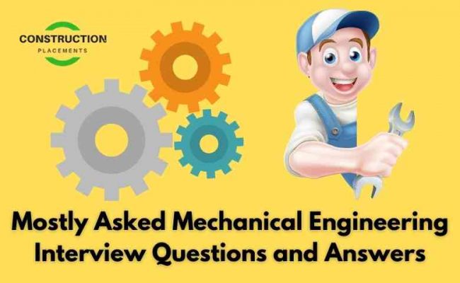 Mostly Asked Mechanical Engineering Interview Questions and Answers