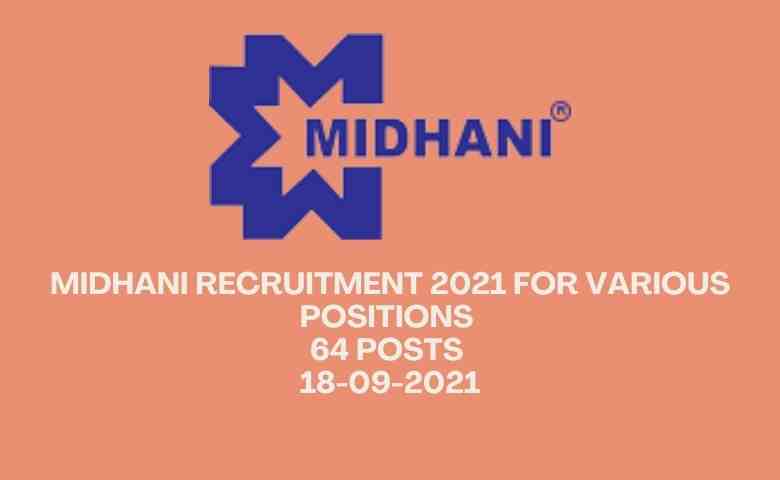 MIDHANI Recruitment 2021 for Various Positions | 64 Posts | 18-09-2021