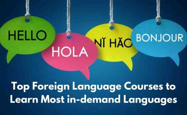 Top 10 Foreign Language Courses [2023 Updated Courses]