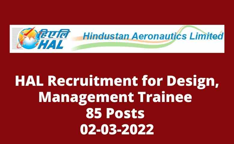 HAL Recruitment for Design | Management Trainee | 85 Posts | 02-03-2022