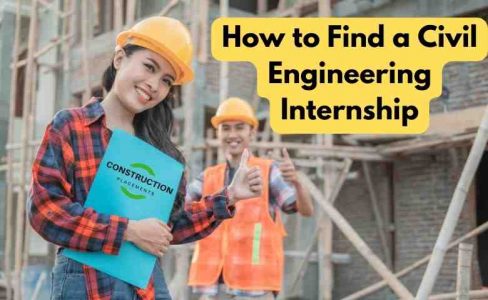 How to Find a Civil Engineering Internship in 2025