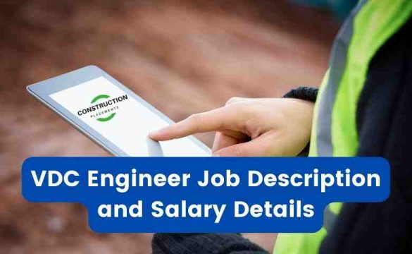 VDC Engineer Job Description and Salary Details