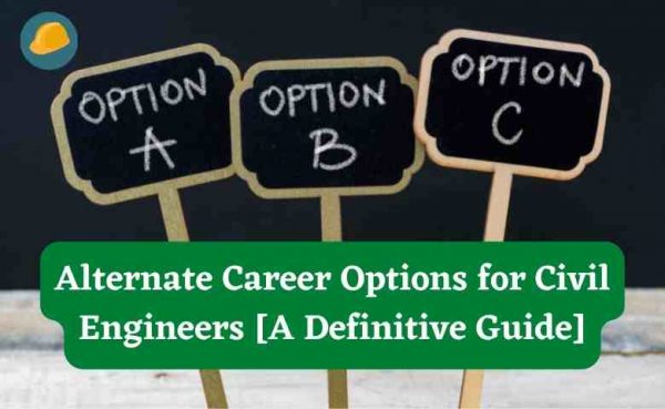 What are the alternative careers for civil engineers?