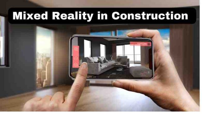 Mixed reality in Construction Industry: Advantages and Limitations