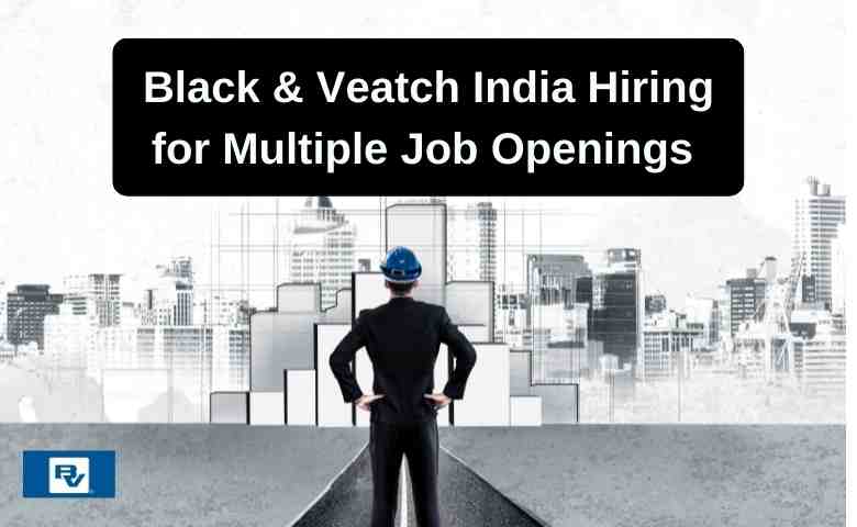 Black & Veatch India hiring for Multiple Job Openings | July 2022