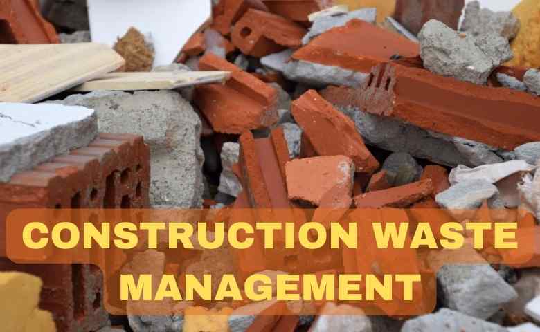 Construction Waste Management: A Complete Guide