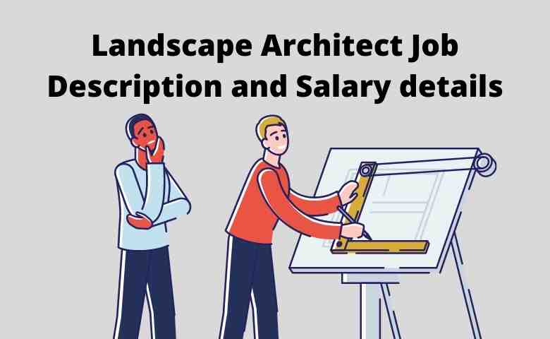 Landscape Architect Job Description and Salary details