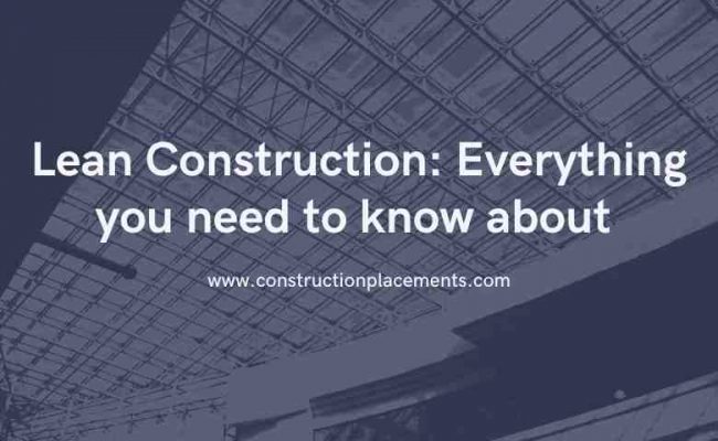 Lean Construction: Everything you need to know about