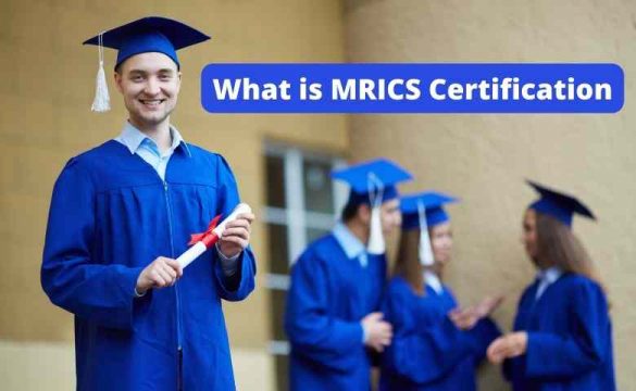 What is MRICS Certification? All You need to know about