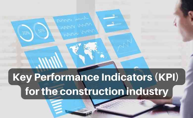 Key Performance Indicators (KPI) for the construction industry