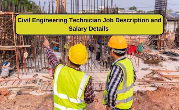 Civil Engineering Technician Job Description and Salary Details