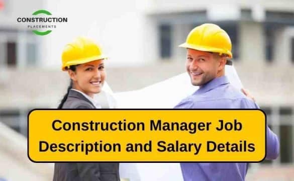 Construction Manager Job Description and Salary Details for 2022