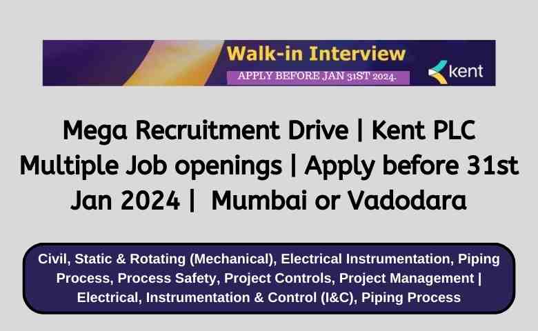 Kent PLC Mega Recruitment Drive 2024 for Multiple Job openings