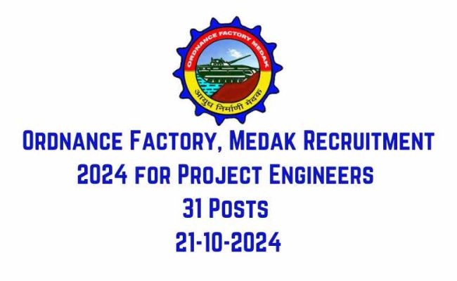 Ordnance Factory, Medak Recruitment for Project Engineers | 31 Posts ...