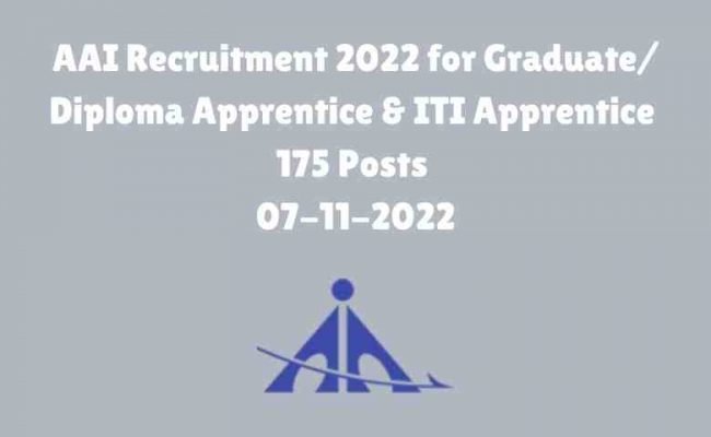 AAI Recruitment for Graduate/ Diploma & ITI Apprentice | 07-11-22