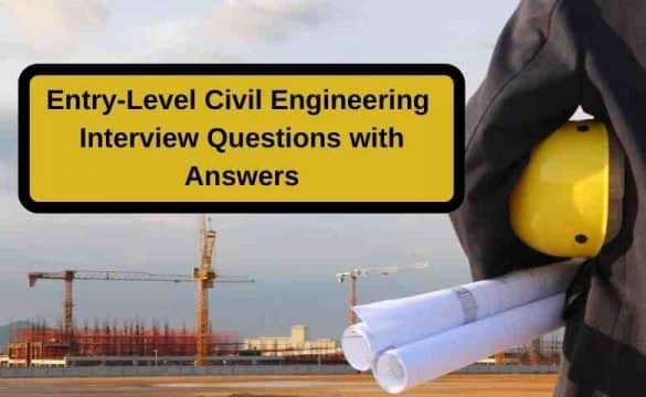 50 Entry-Level Civil Engineering Interview Questions and Answers