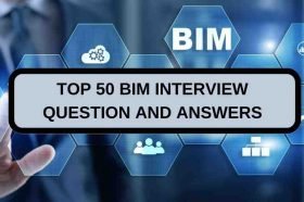 Top 50 BIM Interview Questions and Answers