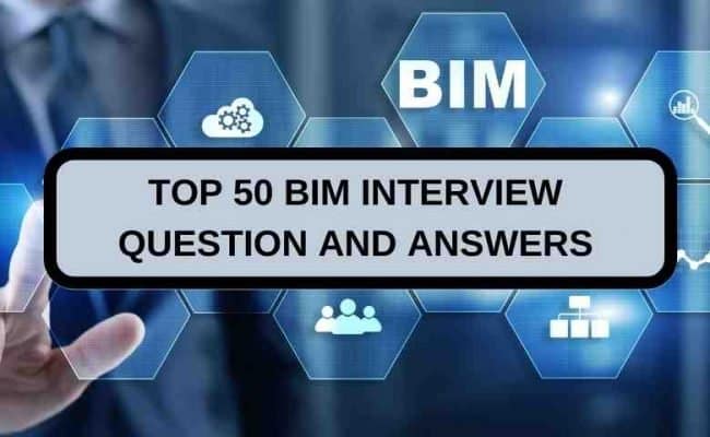Top 50 BIM Interview Questions and Answers