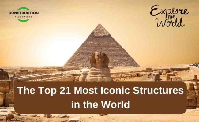 The Top 21 Most Iconic Structures in the World
