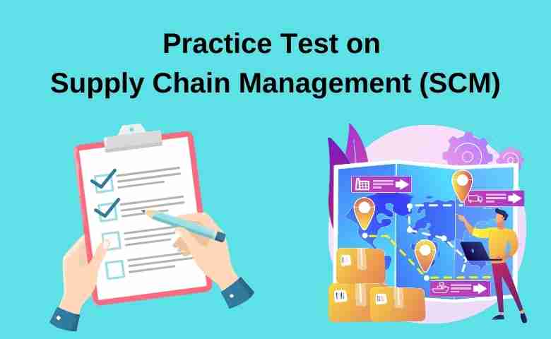 Practice Test on Supply Chain Management