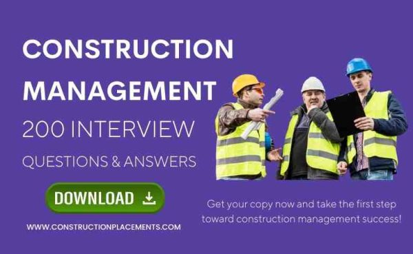 200 Construction Management Interview Questions and Answers