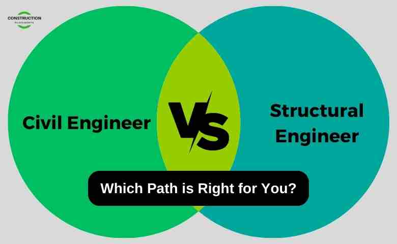 Civil Engineer vs. Structural Engineer - Which is Right for You?