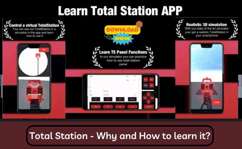 Total Station - Why and How to learn it?