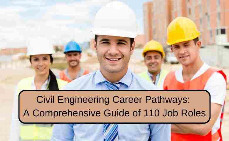 Unlock 110 Career Paths with Civil Engineering