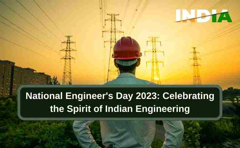 Celebrating National Engineer's Day 2023 in India