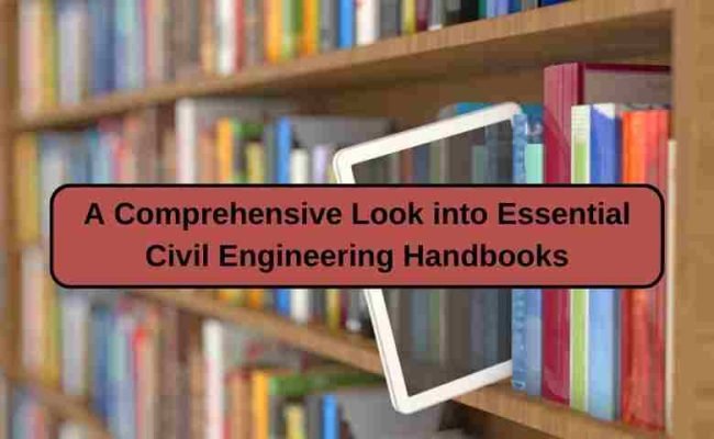 Essential Civil Engineering Handbooks: A Comprehensive Guide