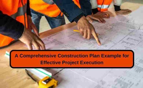 Effective Construction Plan: A Key to Project Success