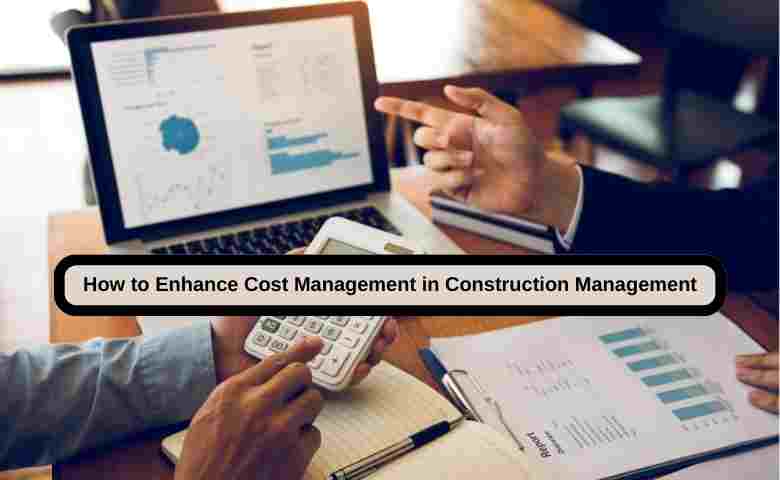 Mastering Cost Management in Construction