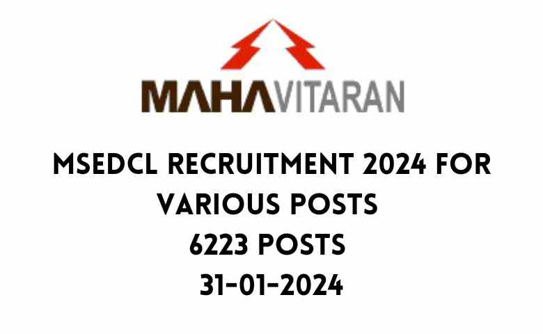 MSEDCL Recruitment for Various Posts | 6223 Posts | 31-01-2024