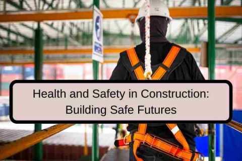 Construction Safety and Health - ConstructionPlacements