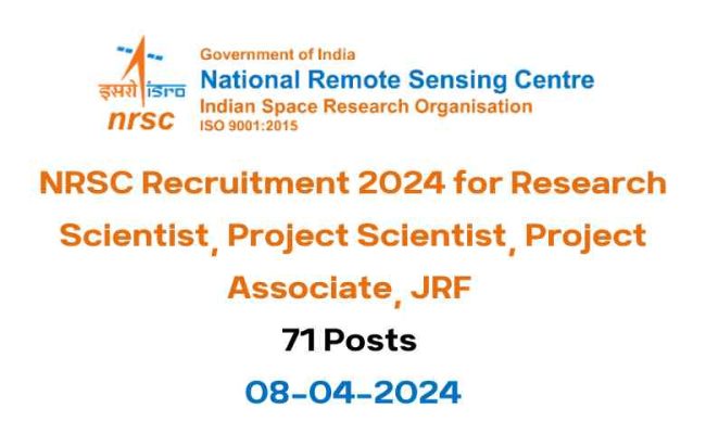 NRSC Recruitment for Research Scientist, Project Scientist, Project ...