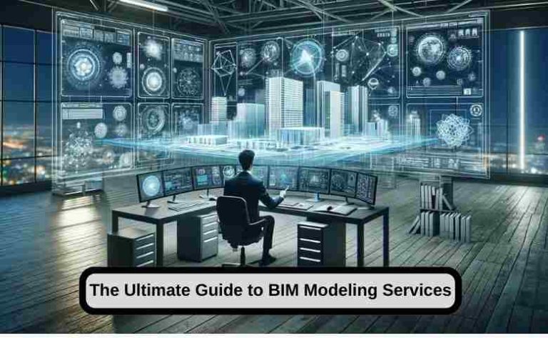 The Ultimate Guide to BIM Modeling Services
