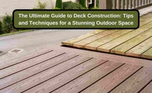 Ultimate Deck Construction Guide 2024