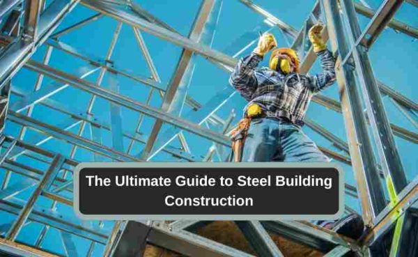 Essential Steel Building Construction Guide
