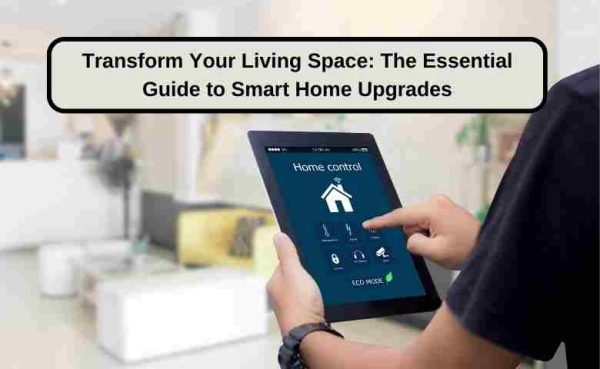 Maximize Comfort: Guide to Smart Home Upgrades