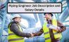 Piping Engineer Job Description and Salary Details