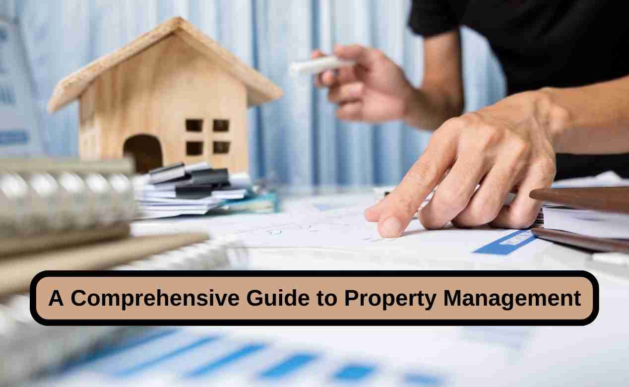 Taking Control: A Comprehensive Guide to Property Management