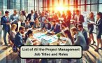 Ultimate Guide to Project Management Job Titles and Roles 2025