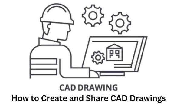 How to Create and Share CAD Drawings