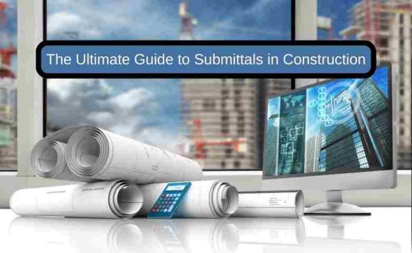 Construction Submittals Guide: Streamlining Project Success