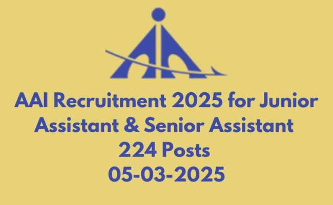 AAI Recruitment 2025 for Junior Assistant & Senior Assistant | 224 ...