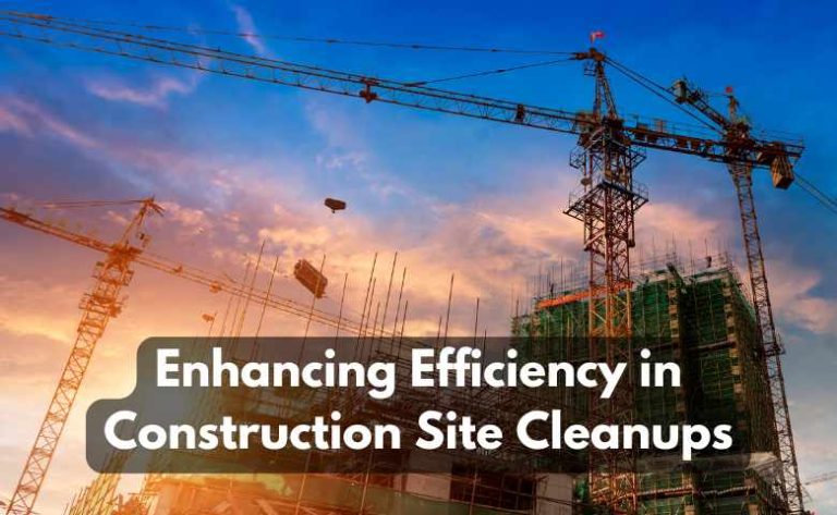 Enhancing Efficiency in Construction Site Cleanups