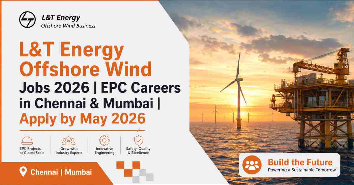 L&T Energy Offshore Wind Jobs 2026 | EPC Careers in Chennai & Mumbai ...