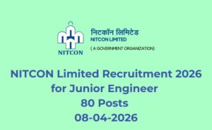 NITCON Limited Recruitment 2026 for Junior Engineer | 80 Posts | 08-04-2026